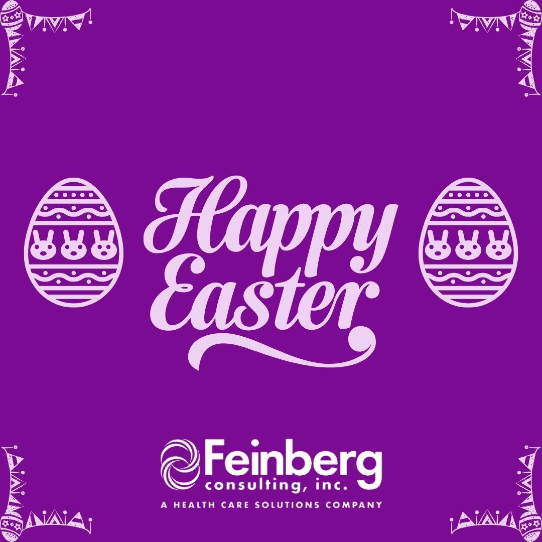Feinberg Consulting Wishes You A Happy Easter - Feinberg Consulting, Inc.
