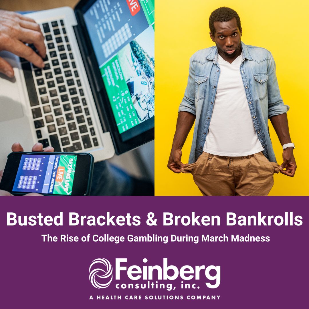 Busted Brackets & Broken Bankrolls: The Rise of College Gambling During ...
